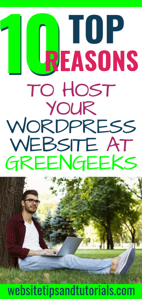 Top 10 Reasons to Host a WordPress Website at GreenGeeks - Website Tips and Tutorials